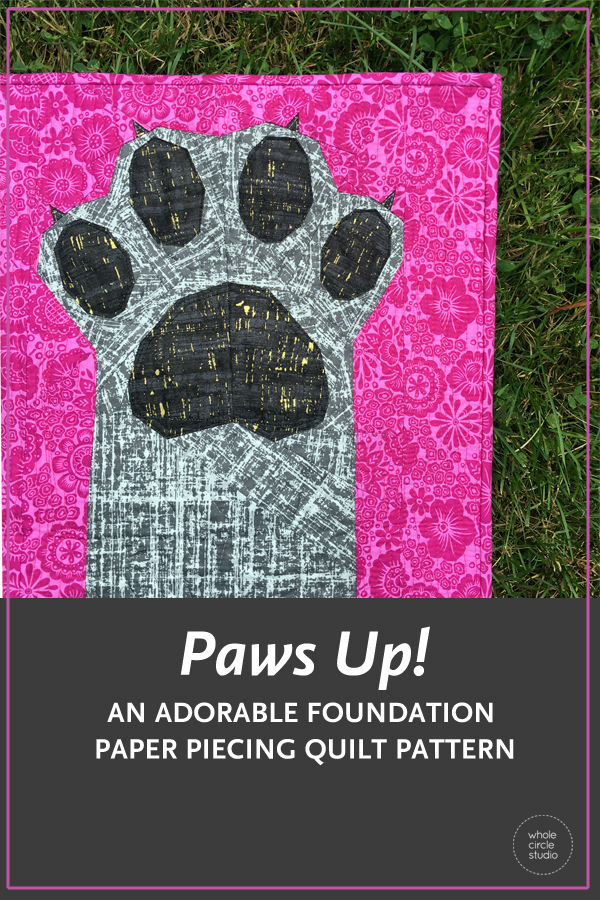Paws Up! quilt pattern: PDF download – WholeCircleStudio