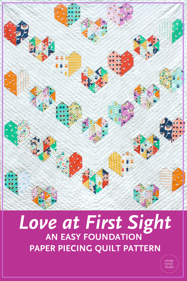 Love at First Sight quilt pattern: PDF download – WholeCircleStudio