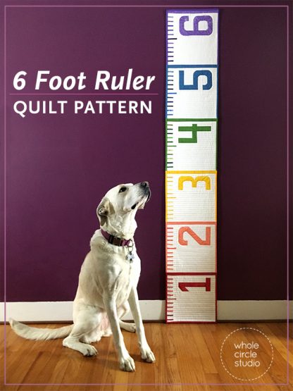 6 Foot Ruler quilt pattern: PDF download – WholeCircleStudio