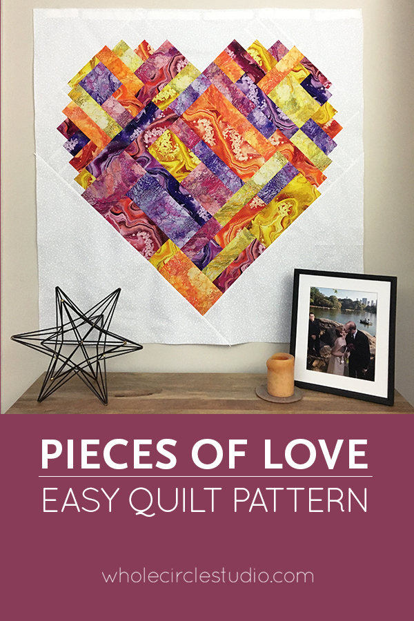 Pieces of Love quilt pattern: PDF download – WholeCircleStudio