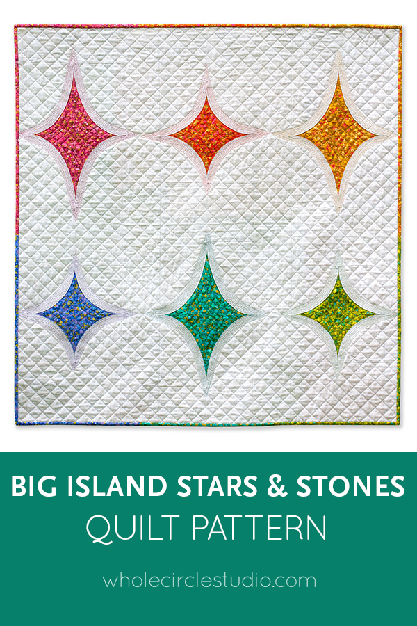 Big Island Stars & Stones quilt pattern: PDF download – WholeCircleStudio